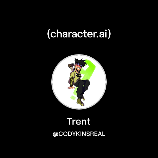 Chat with Trent | character.ai | Personalized AI for every moment of ...