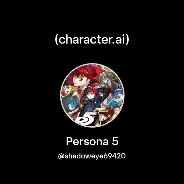 Chat with Persona 5 | character.ai | AI Chat, Reimagined–Your Words ...