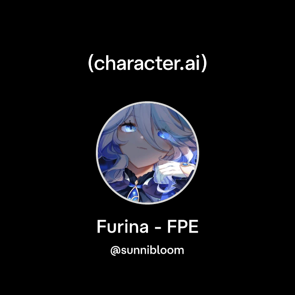 Chat with Furina - FPE | character.ai | AI Chat, Reimagined–Your Words ...