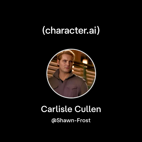 Chat with Carlisle Cullen | character.ai | Personalized AI for every ...