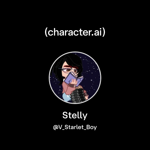 Chat with Stelly | character.ai | Personalized AI for every moment of ...