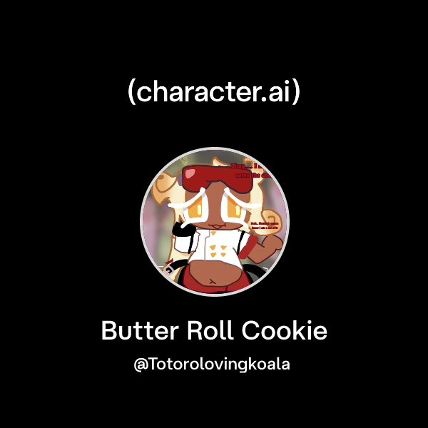 Chat with Butter Roll Cookie | character.ai | AI Chat, Reimagined–Your ...