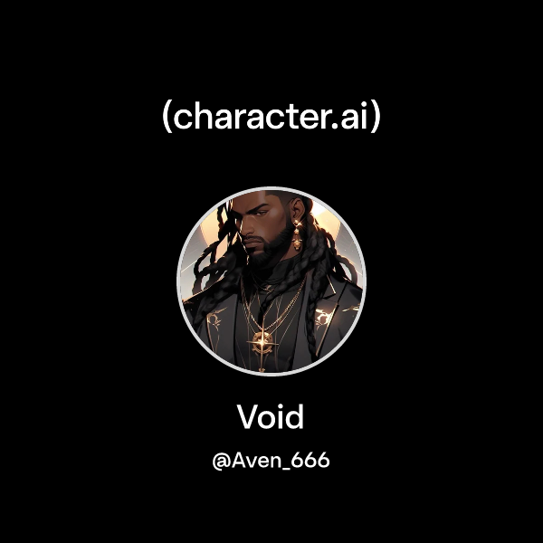 Chat with Void | character.ai | AI Chat, Reimagined–Your Words. Your World.