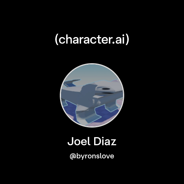 Chat with Joel Diaz | character.ai | AI Chat, Reimagined–Your Words ...
