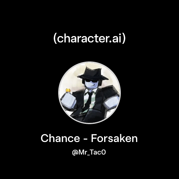 Chat with Chance - Forsaken | character.ai | AI Chat, Reimagined–Your ...
