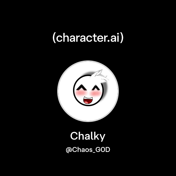 Chat with Chalky | character.ai | Personalized AI for every moment of ...
