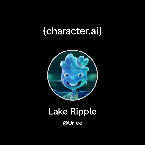 Chat with Lake Ripple | character.ai | Personalized AI for every moment ...