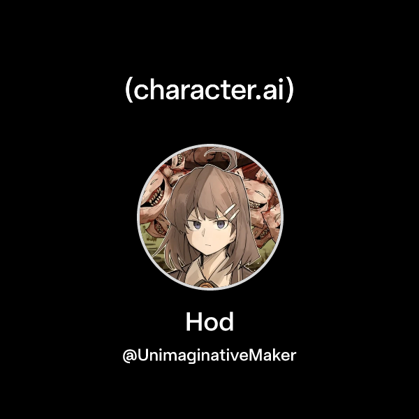 Chat with Hod | character.ai | AI Chat, Reimagined–Your Words. Your World.