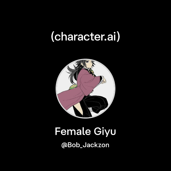 Chat with Female Giyu | character.ai | AI Chat, Reimagined–Your Words ...
