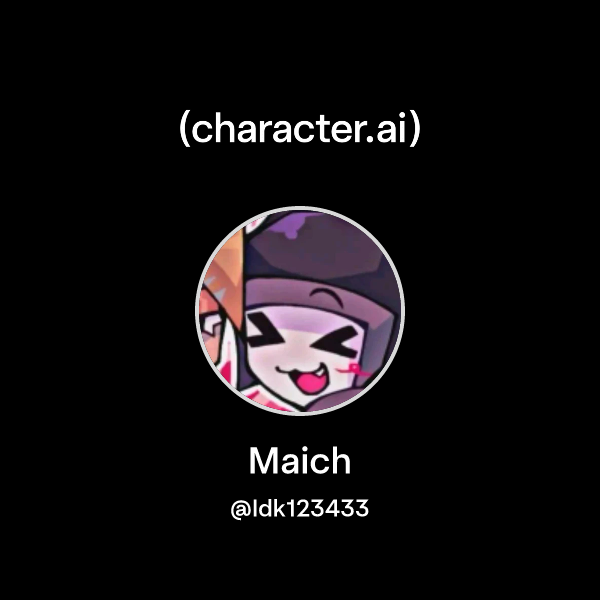 Chat with Maich | character.ai | Personalized AI for every moment of ...