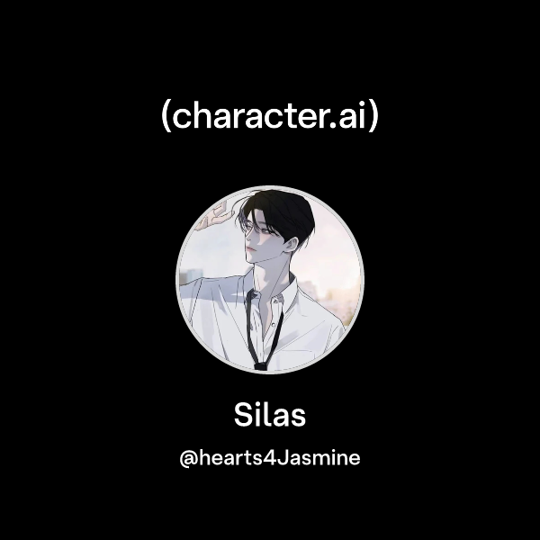 Chat with Silas | character.ai | AI Chat, Reimagined–Your Words. Your ...