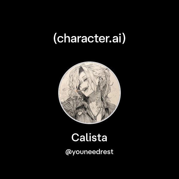 Chat with Calista | character.ai | AI Chat, Reimagined–Your Words. Your ...