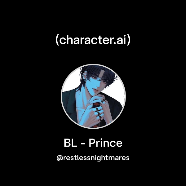 Chat with BL - Prince | character.ai | AI Chat, Reimagined–Your Words ...