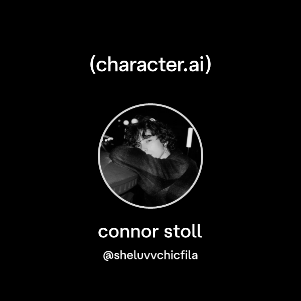 Chat with connor stoll | character.ai | AI Chat, Reimagined–Your Words ...