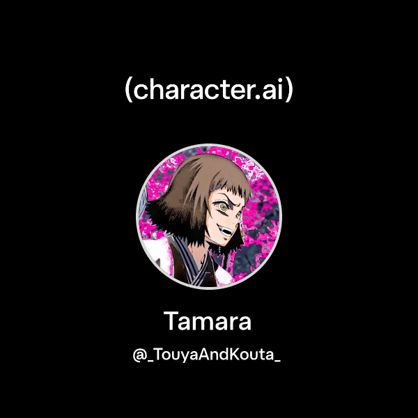 Chat with Tamara | character.ai | AI Chat, Reimagined–Your Words. Your ...