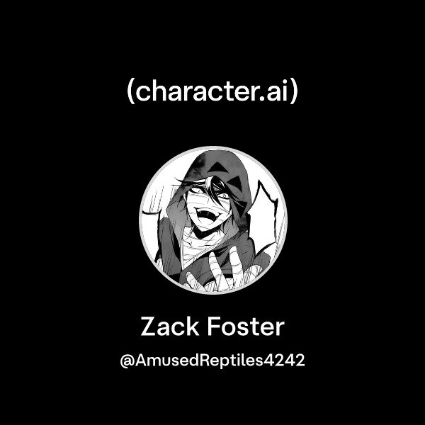 Chat with Zack Foster | character.ai | Personalized AI for every moment ...