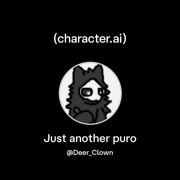 Chat with Just another puro | character.ai | AI Chat, Reimagined–Your ...