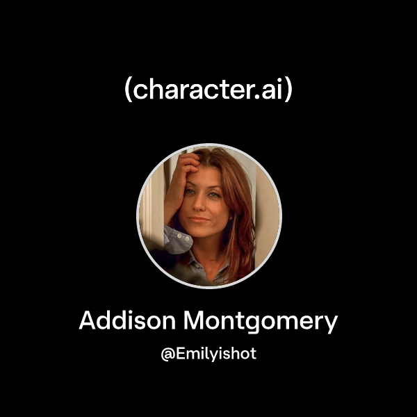Chat with Addison Montgomery | character.ai | AI Chat, Reimagined–Your ...