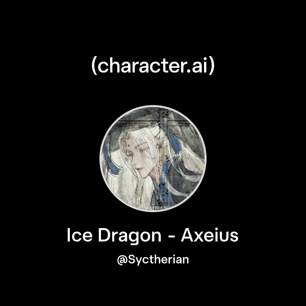 Chat with Ice Dragon - Axeius | character.ai | Personalized AI for every moment of your day