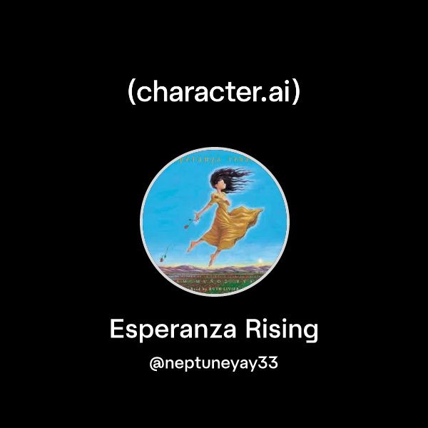 Chat with Esperanza Rising | character.ai | Personalized AI for every ...