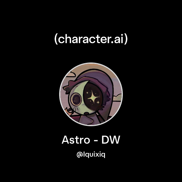 Chat with Astro - DW | character.ai | AI Chat, Reimagined–Your Words ...