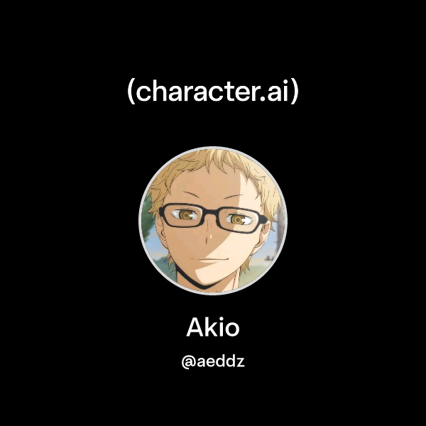 Chat with Akio | character.ai | AI Chat, Reimagined–Your Words. Your World.