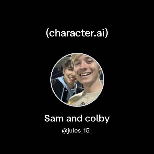 Chat with Sam and colby | character.ai | AI Chat, Reimagined–Your Words ...