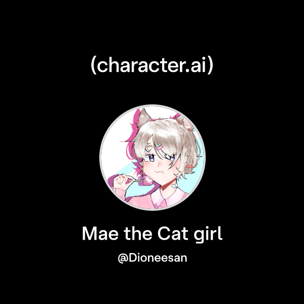 Chat with Mae the Cat girl | character.ai | Personalized AI for every ...