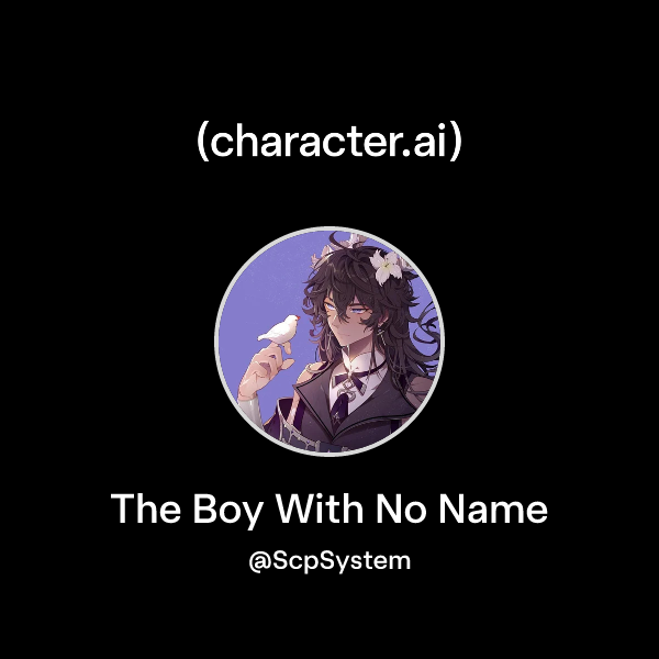 Chat with The Boy With No Name | character.ai | AI Chat, Reimagined ...