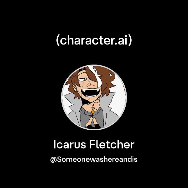 Chat with Icarus Fletcher | character.ai | Personalized AI for every ...
