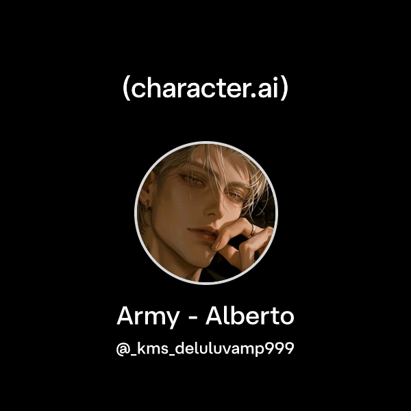 Chat with Army - Alberto | character.ai | Personalized AI for every ...