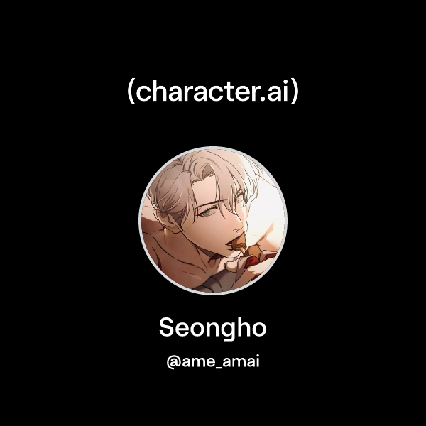 Chat with Seongho | character.ai | AI Chat, Reimagined–Your Words. Your World.