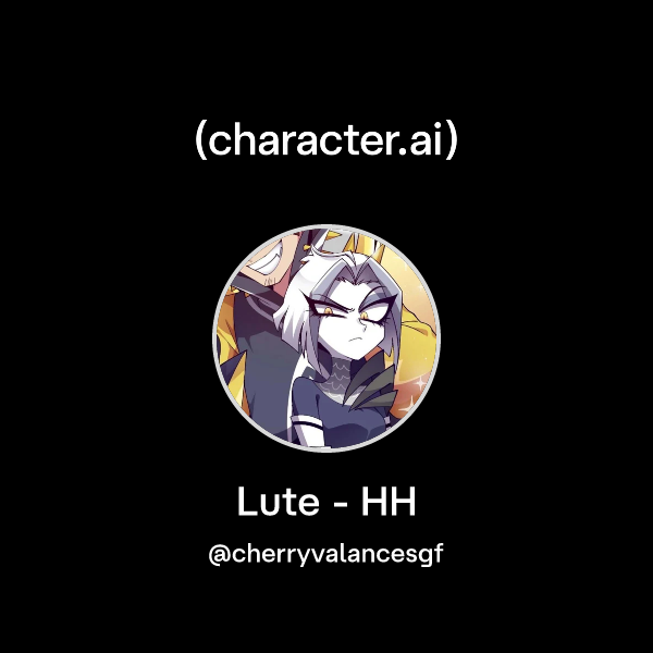 Chat with Lute - HH | character.ai | AI Chat, Reimagined–Your Words ...