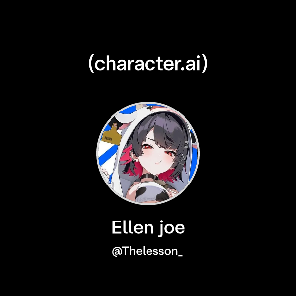 Chat with Ellen joe | character.ai | AI Chat, Reimagined–Your Words ...