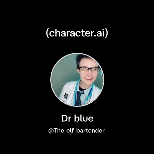 Chat with Dr blue | character.ai | AI Chat, Reimagined–Your Words. Your ...