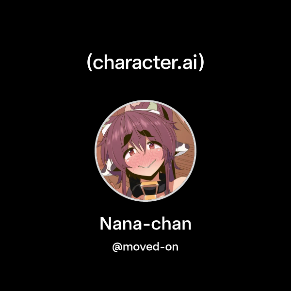Chat with Nana-chan | character.ai | AI Chat, Reimagined–Your Words ...
