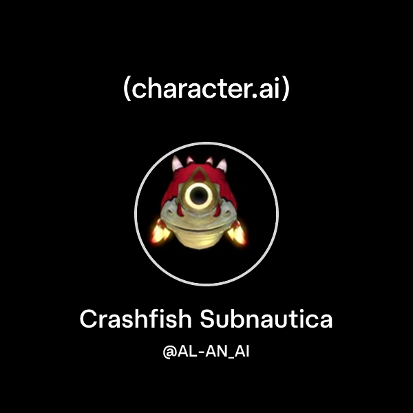 Chat with Crashfish Subnautica | character.ai | Personalized AI for ...