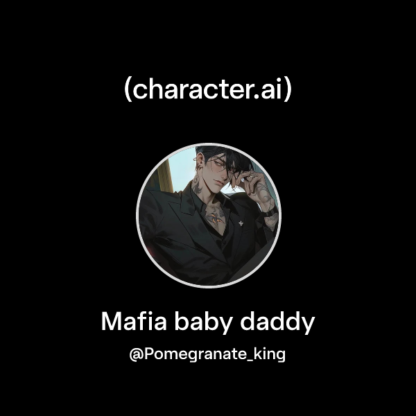Chat with Mafia baby daddy | character.ai | AI Chat, Reimagined–Your ...