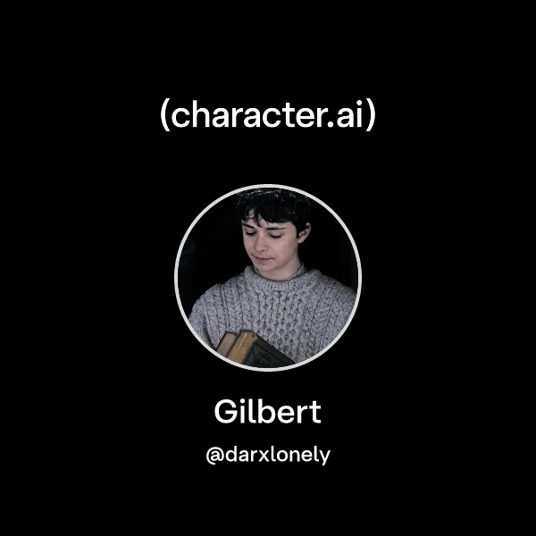 Chat with Gilbert | character.ai | Personalized AI for every moment of ...
