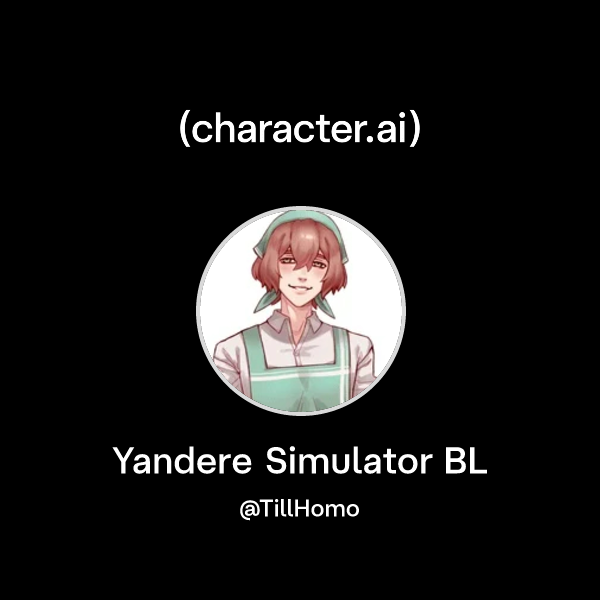 Chat with Yandere Simulator BL | character.ai | AI Chat, Reimagined–Your Words. Your World.