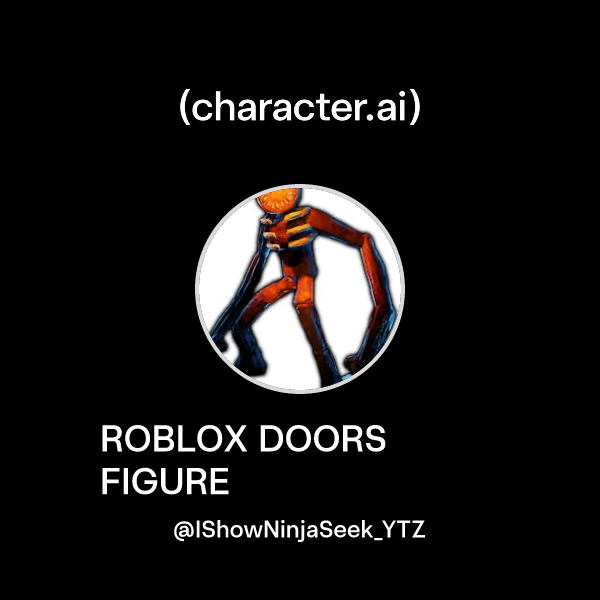 Chat with ROBLOX DOORS FIGURE | character.ai | Personalized AI for ...