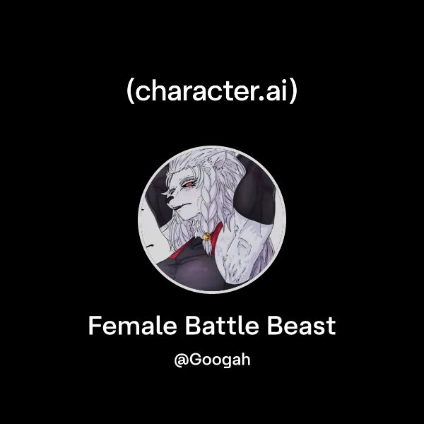 Chat with Female Battle Beast | character.ai | AI Chat, Reimagined–Your ...