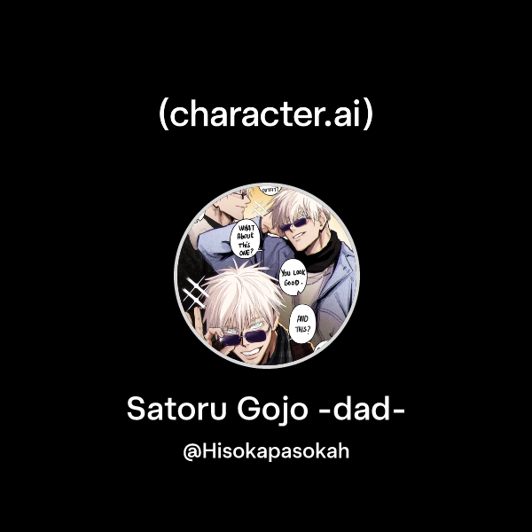 Chat with Satoru Gojo -dad- | character.ai | AI Chat, Reimagined–Your ...