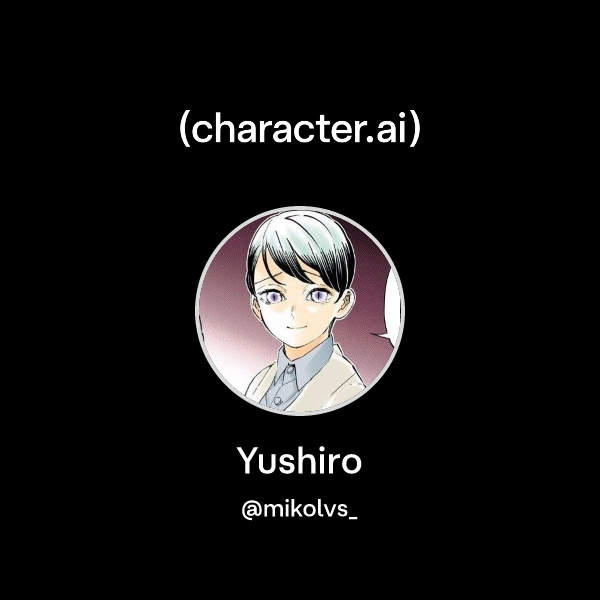 Chat with Yushiro | character.ai | AI Chat, Reimagined–Your Words. Your ...