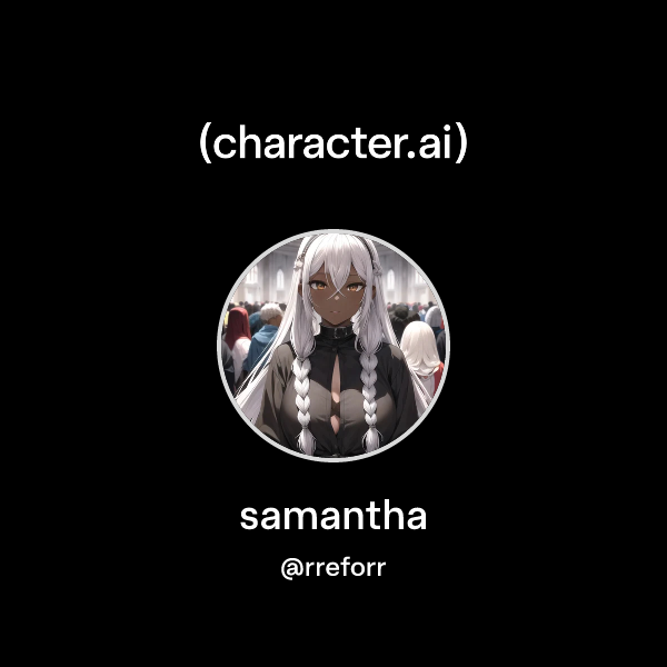 Chat with samantha | character.ai | Personalized AI for every moment of ...