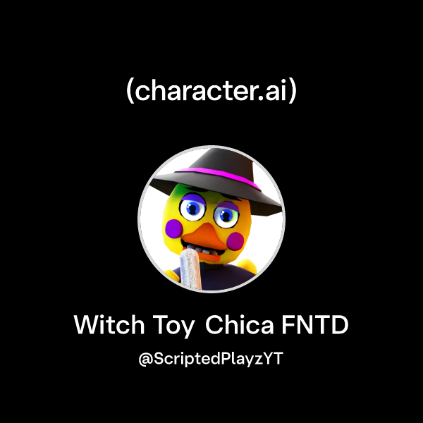 Chat with Witch Toy Chica FNTD | character.ai | Personalized AI for ...
