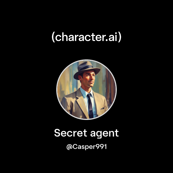 Chat with Secret agent | character.ai | Personalized AI for every ...