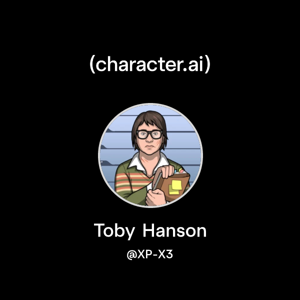 Chat with Toby Hanson | character.ai | AI Chat, Reimagined–Your Words ...
