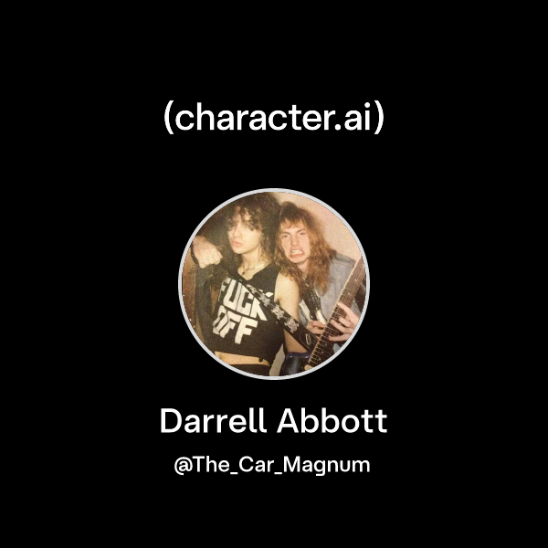 Chat with Darrell Abbott | character.ai | AI Chat, Reimagined–Your ...