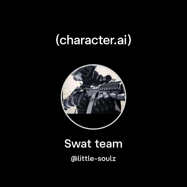 Chat with Swat team | character.ai | AI Chat, Reimagined–Your Words ...